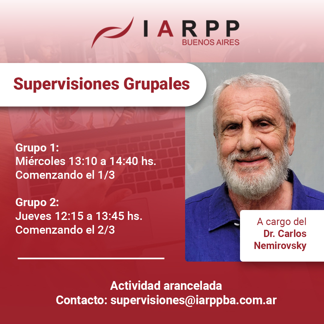 Supervisiones grupales Dr. Carlos Nemirovsky - IARPP Buenos Aires